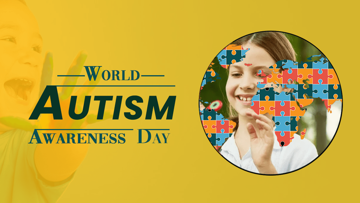 World Autism Awareness Day: Let's Create an Autistic Inclusive Society ...